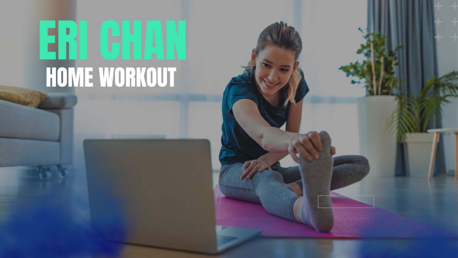 Eri Chan Home Workout: 5 Best Exercises to Stay Fit Without a Gym - Titanic fit